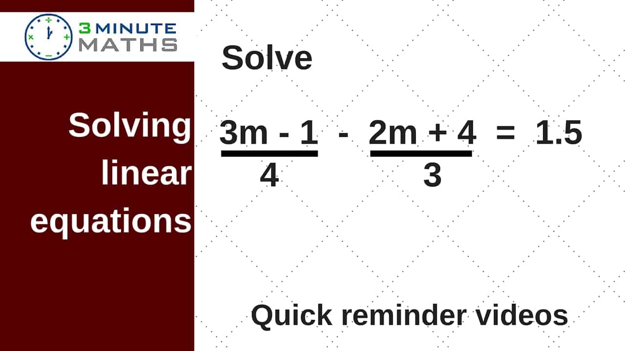 Linear Equations With Fractions GCSE Maths Level 7 Linear Equations With Fractions GCSE Maths Level 7